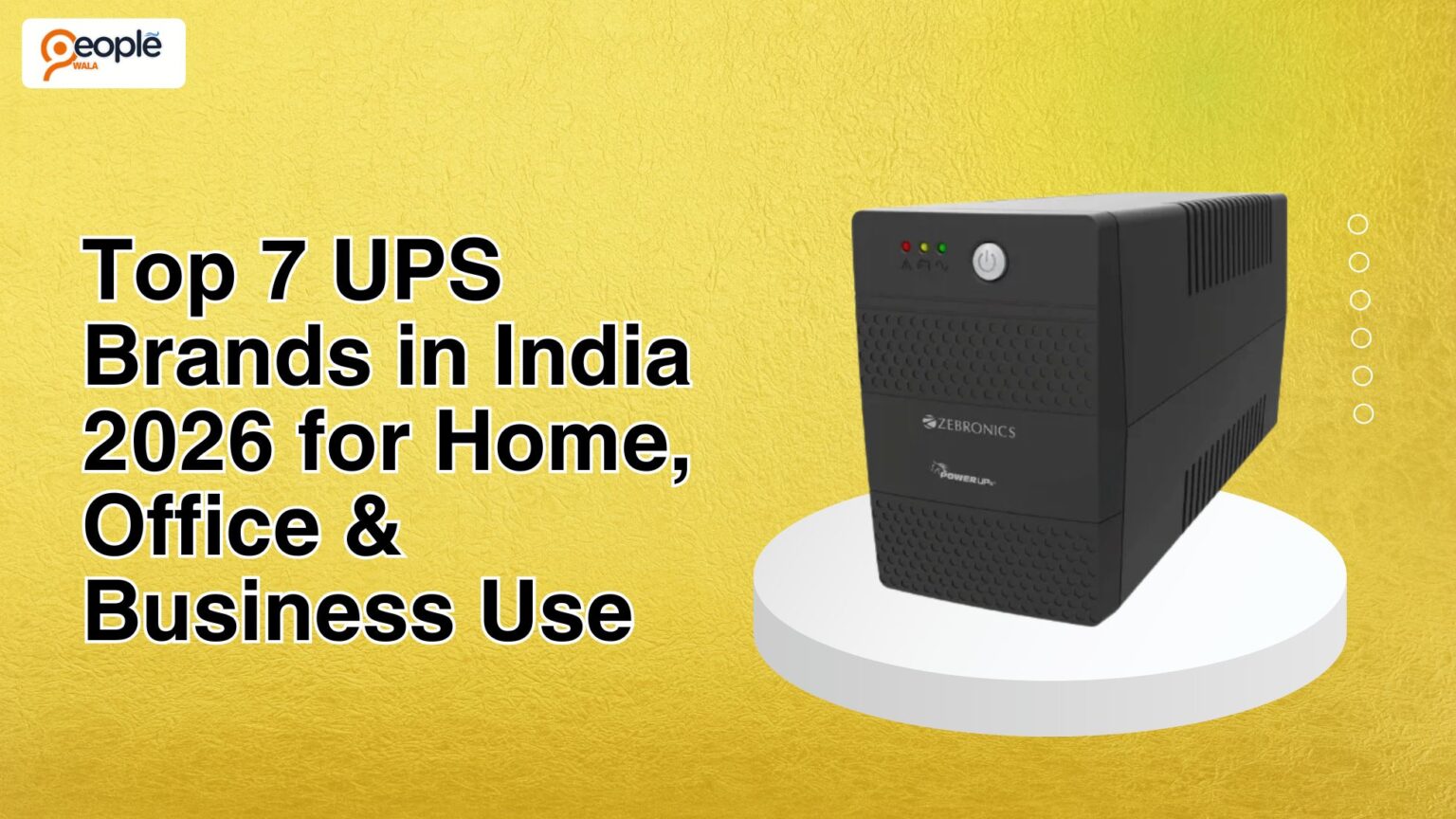 Top 7 UPS Brands in India 2026 for Home, Office & Business Use